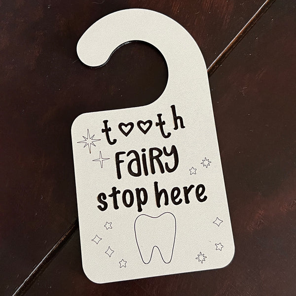 Tooth Fairy Stop Here Door Knob Hanger – Glowforge Shop