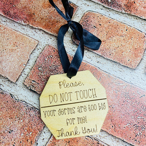 Please Don't Touch Germs Baby Tag Car Seat Stroller – Glowforge Shop