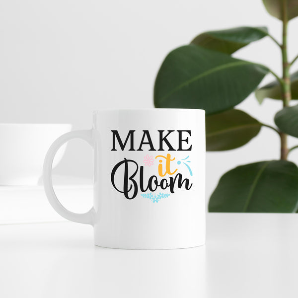 "Make It Bloom" Graphic – Glowforge Shop