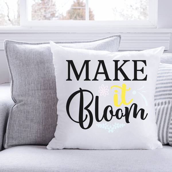 "Make It Bloom" Graphic – Glowforge Shop