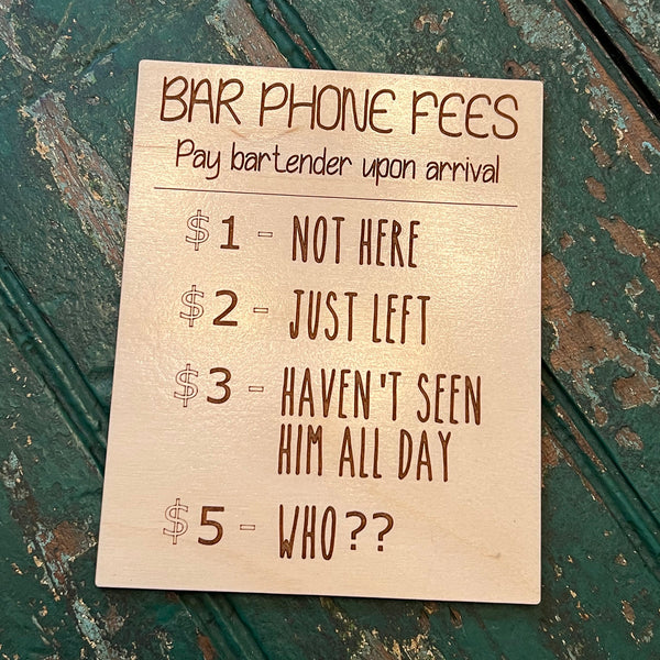 Bar Phone Fee Sign – Glowforge Shop
