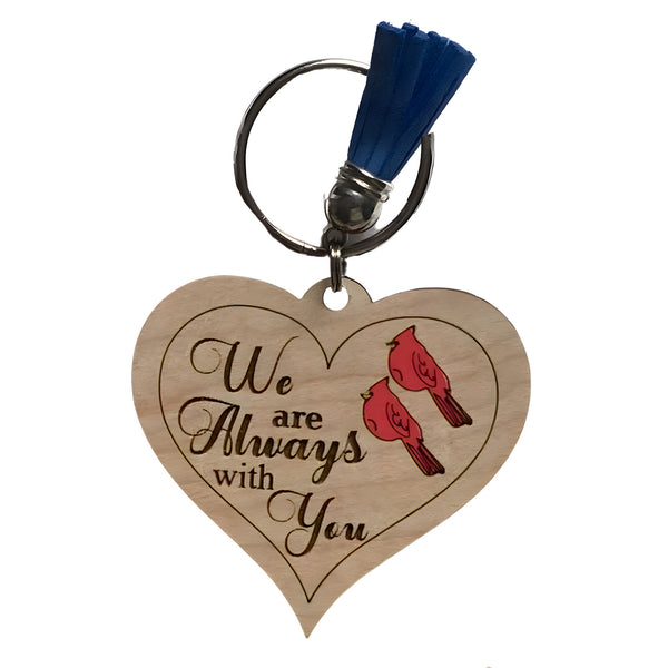 Cardinal Memorial Keychain - "We Are Always With You" – Glowforge Shop