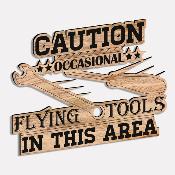 Hilarious Flying Tools Dad's Tool Shed / Workshop Sign – Glowforge Shop