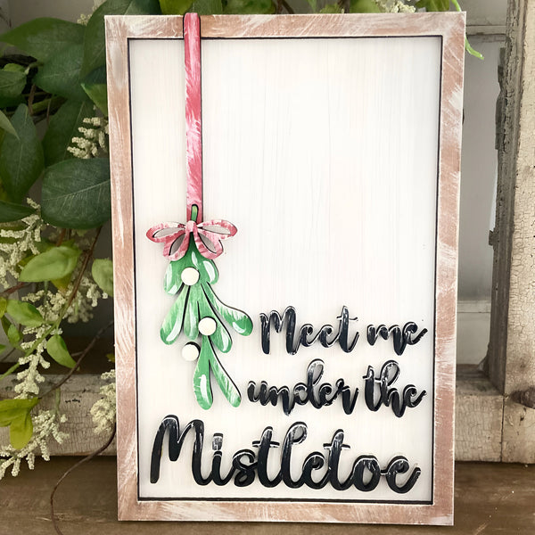 Meet Me Under the Mistletoe Christmas Sign – Glowforge Shop