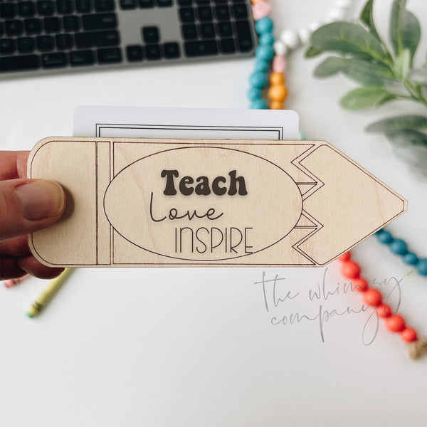 Pencil Gift Card Holder - Teacher Appreciation Gift "Teach Love Inspir ...