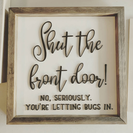 Shut The Front Door! Words For Sign Making – Glowforge Shop