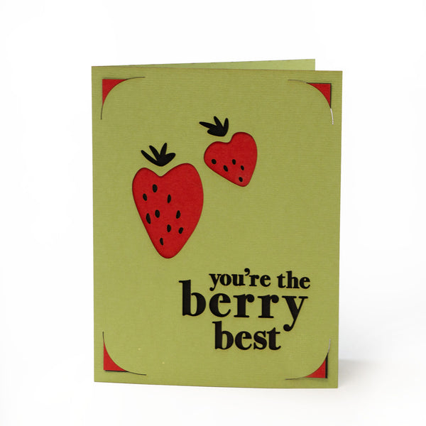 You're The Berry Best Greeting Card – Glowforge Shop