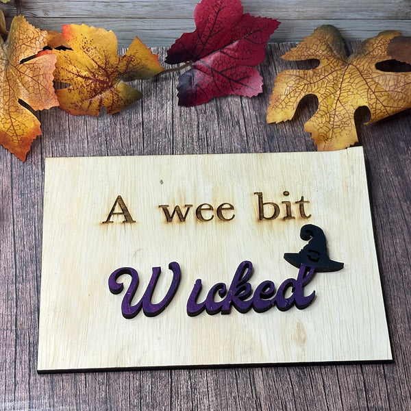 A Wee Bit Wicked Halloween Sign – Glowforge Shop