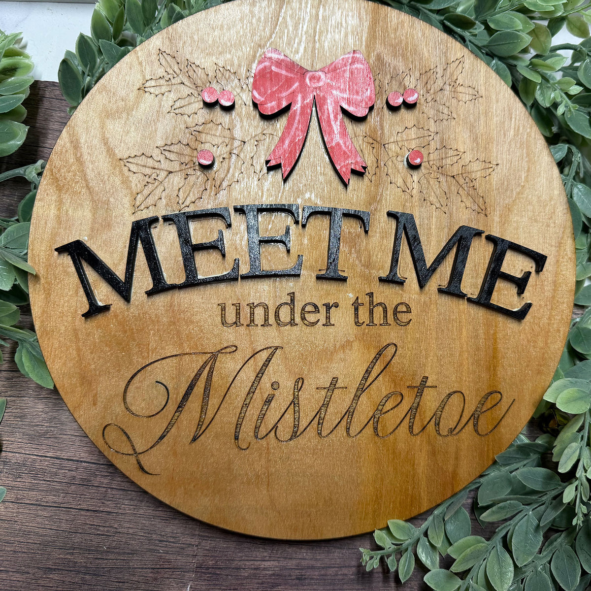 Christmas Round Door Sign Meet Me Under the Mistletoe – Glowforge Shop