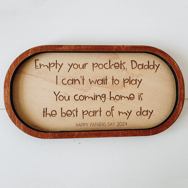 Empty your Pockets Daddy - Tray for Fathers Day – Glowforge Shop