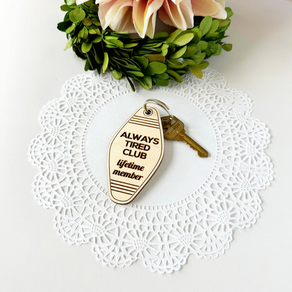 Funny Retro Motel-style Keychain 'Always Tired Club / Lifetime Member ...