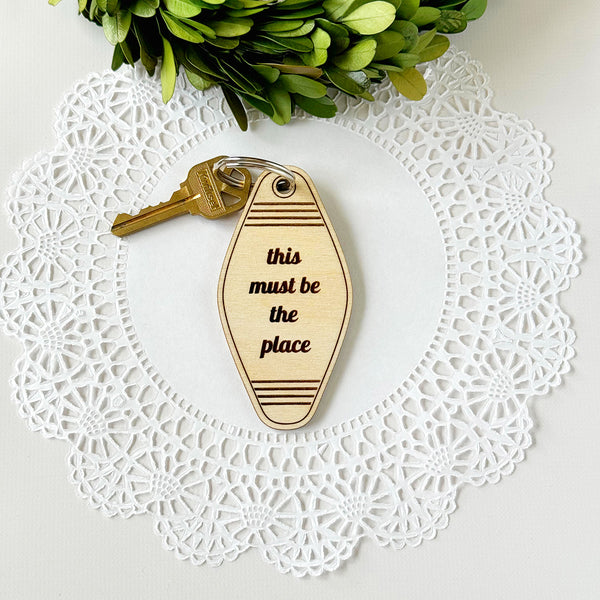 Funny Retro Motel-style Keychain 'This must be the place' – Glowforge Shop