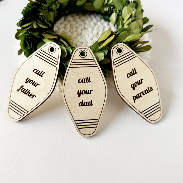 Funny Retro Motel-style Keychain with 'Call your Dad/Father/Brother/Gr ...