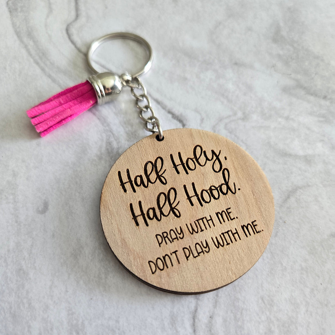 Half Holy, Half Hood Keychain – Glowforge Shop