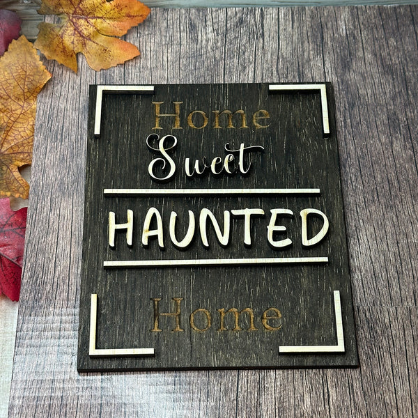 "Home Sweet Haunted Home" Halloween Welcome Sign – Glowforge Shop