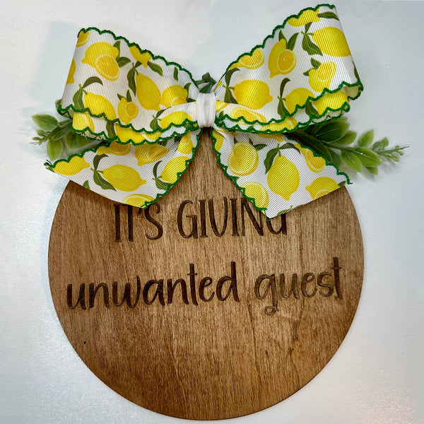 It's Giving Unwelcomed Guest Door Sign – Glowforge Shop