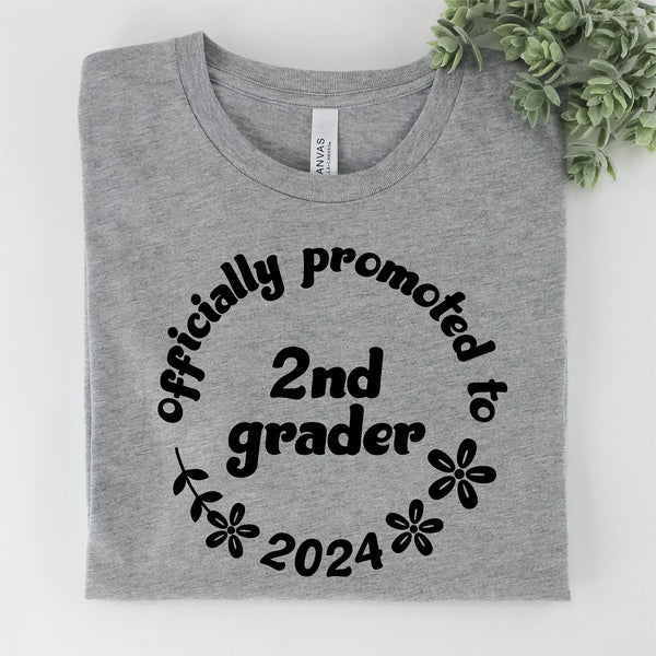 Officially Promoted to 2nd Grader Graphic - Last Day of First Grade Gr ...
