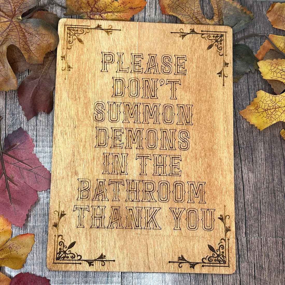 Please Don't Summon Demons in the Bathroom Halloween Sign – Glowforge Shop