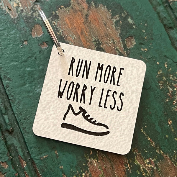 Run More Worry Less Keychain – Glowforge Shop