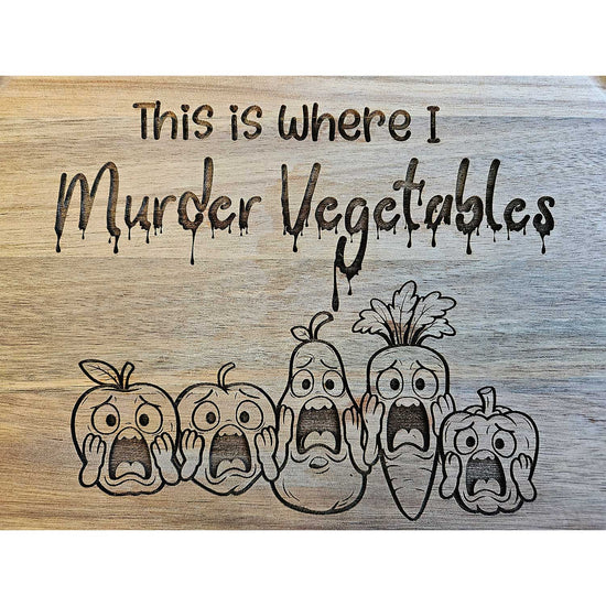 "This Is Where I Murder Vegetables" Hilarious Design for Chopping Boar ...
