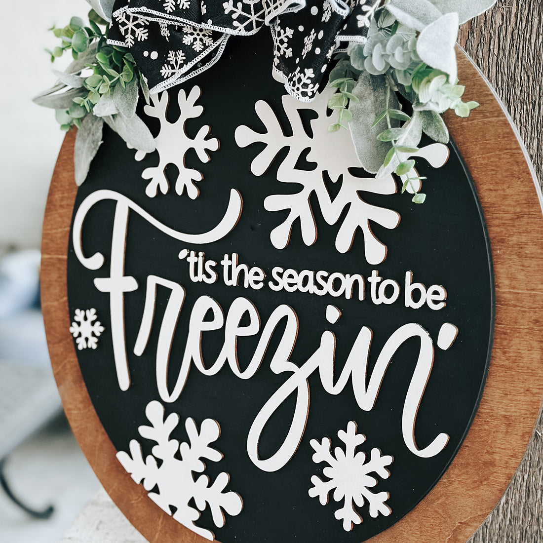 ‘Tis the Season to Be Freezin’ Round Door Sign - Winter Snowflake Hang ...