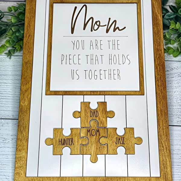 "You are the piece that holds us together" Puzzle Sign – Glowforge Shop