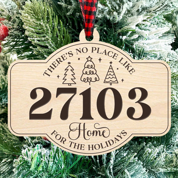 Zip Code Christmas Ornament - There's No Place Like Home For The Holid ...