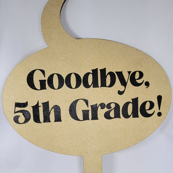 Hello & Goodbye School Photo Prop Sign – Glowforge Shop