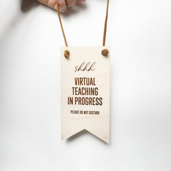 Virtual Teaching Do Not Disturb Sign – Glowforge Shop