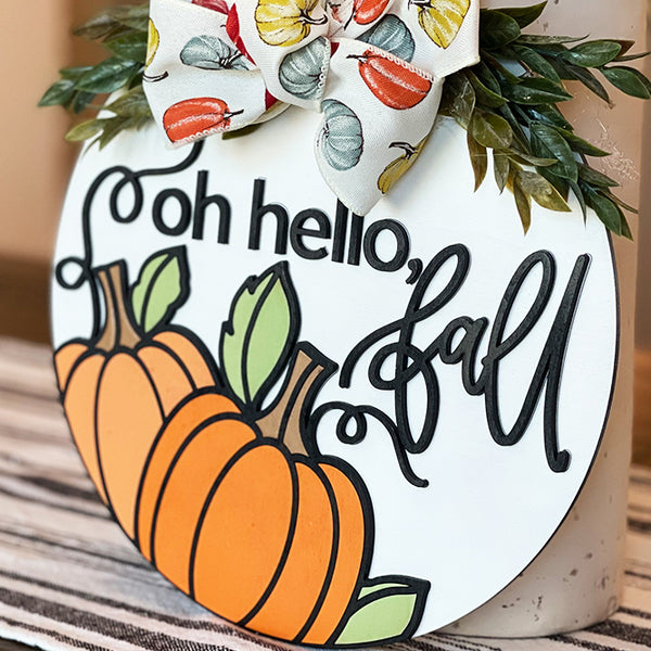 Oh Hello, Fall Round Sign – Glowforge Shop