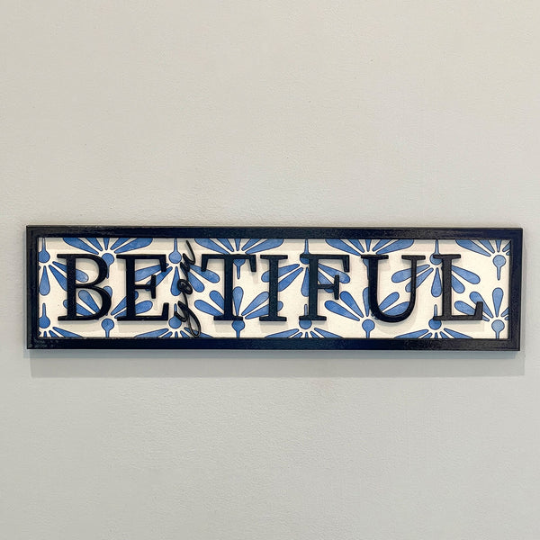 Be-you-tiful Wall Sign – Glowforge Shop