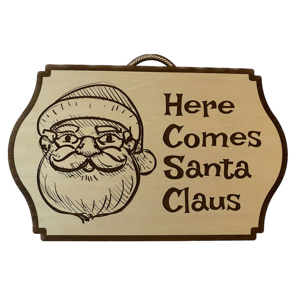 Fun, Festive and Adorable Here Comes Santa Claus Sign (Happy Santa ...
