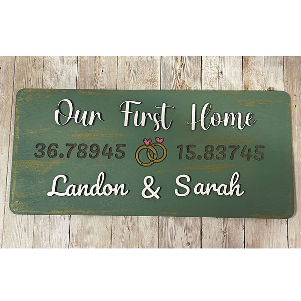 Our First Home Coordinates Sign – Glowforge Shop