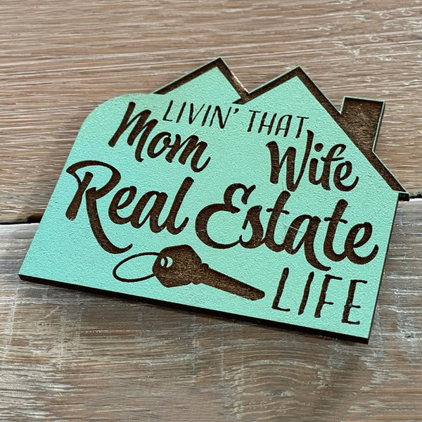 Realtor Saying Magnet - "Livin' That Mom Wife Real Estate Life ...